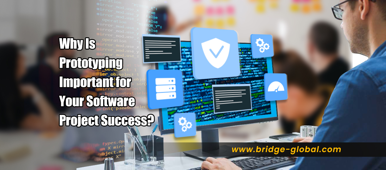 5 Reasons Why Software Prototyping Is Crucial for Your Project Success