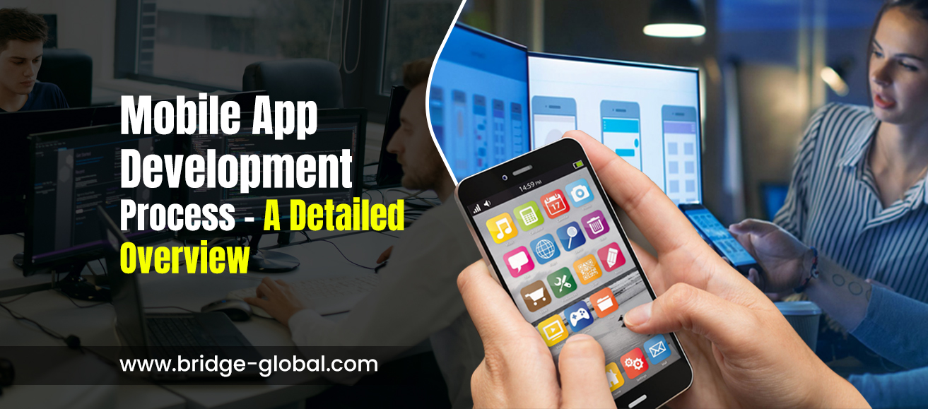 Mobile App Development Process - A Detailed Guide