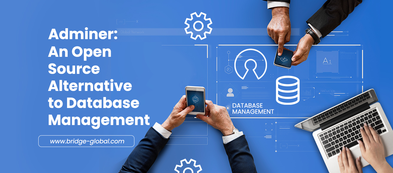 Adminer Open Source Database Software: A Quick Guide Adminer Open Source Database Software: A Quick Guide