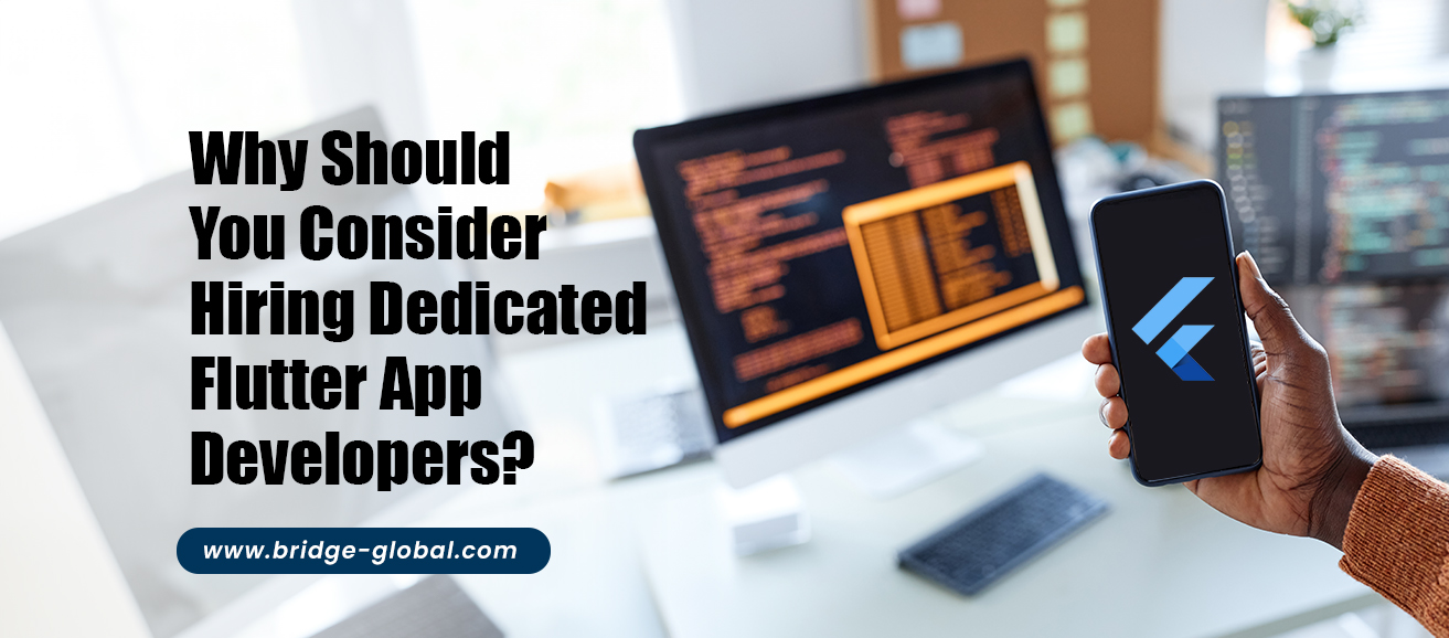 Advantages of Hiring Dedicated Flutter App Developers Advantages of Hiring Dedicated Flutter App Developers