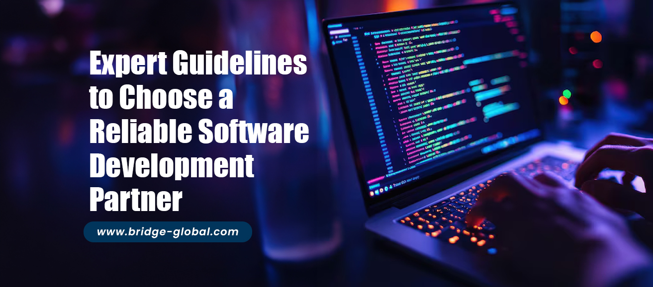 Choosing a Reliable Software Development Partner